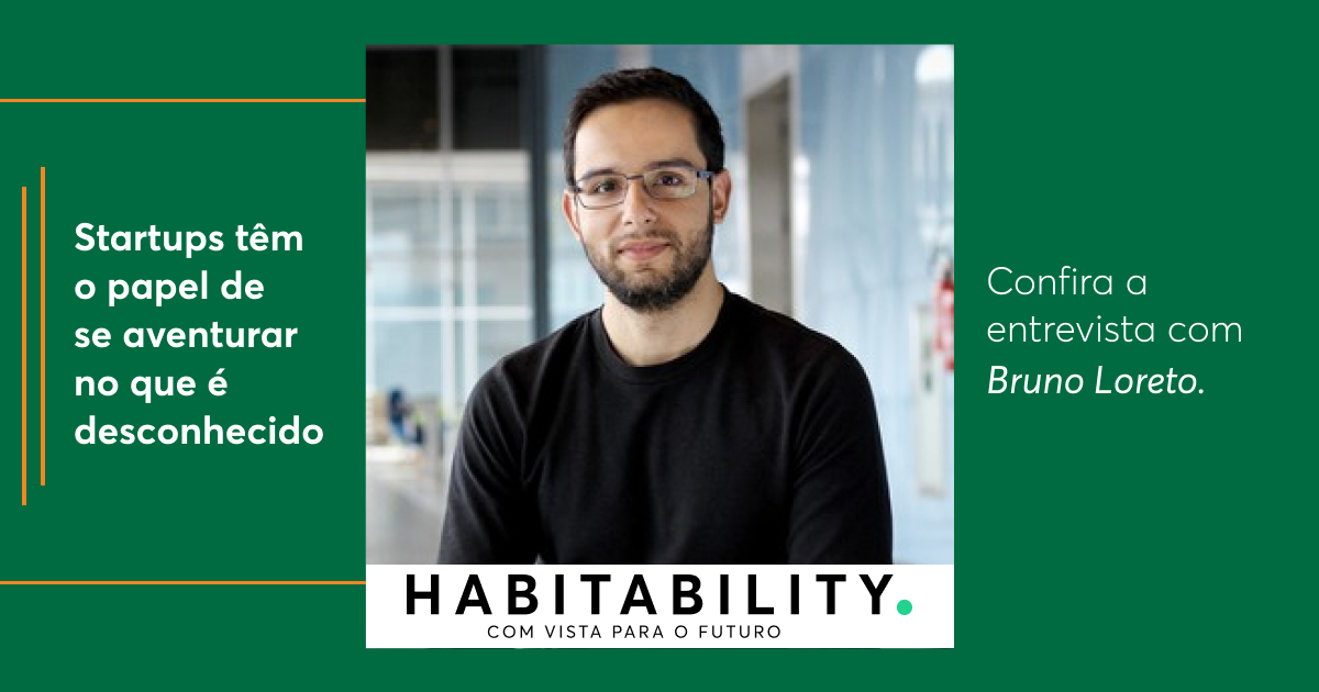Startups têm o papel de se aventurar no que é desconhecido, diz Bruno Loreto