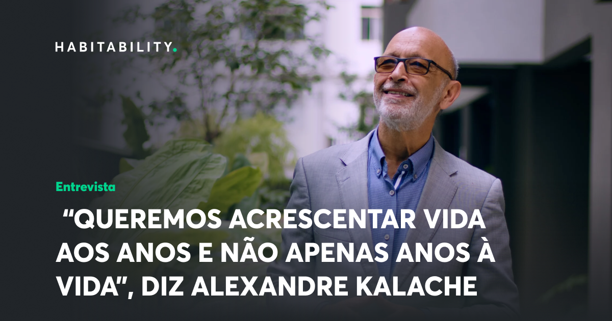 “Queremos acrescentar vida aos anos e não apenas anos à vida”, diz ...