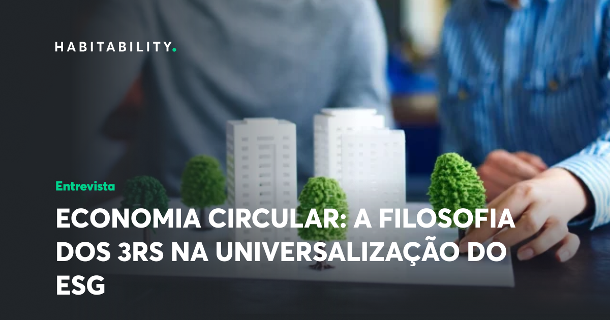 Economia circular: a filosofia dos 3Rs na universalização do ESG
